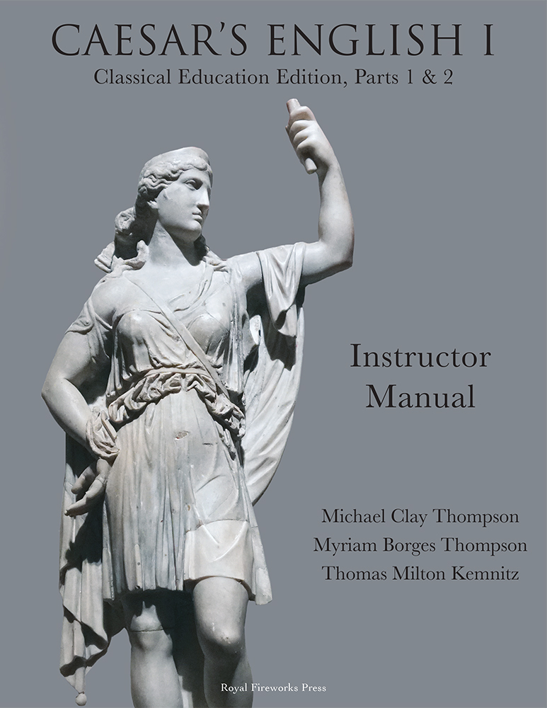 Caesar's English I, Classical Education Edition: Instructor Manual by ...