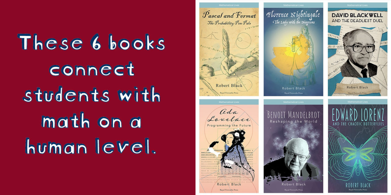 6 Mathematician Biographies for Students | Royal Fireworks Press