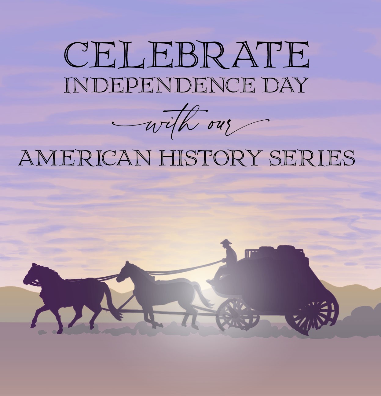 Celebrate Independence Day with Our American History Series! | Royal ...